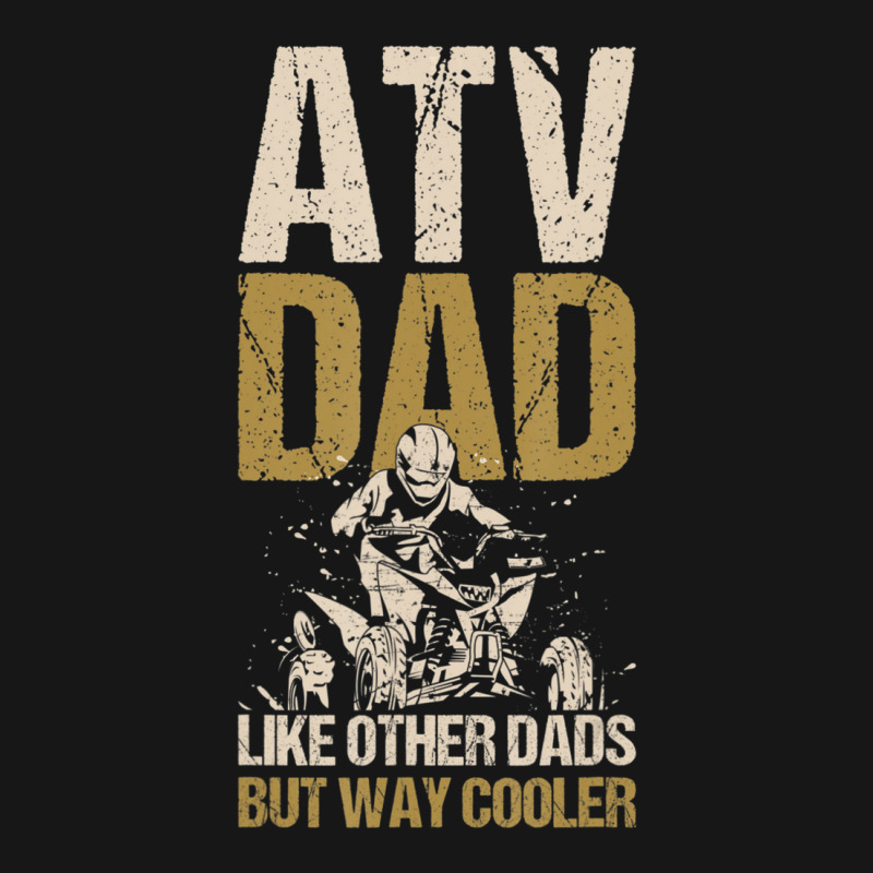 Atv Dad Like Other Dads But Way Cooler Quad Vintage Motor Medium-length ...