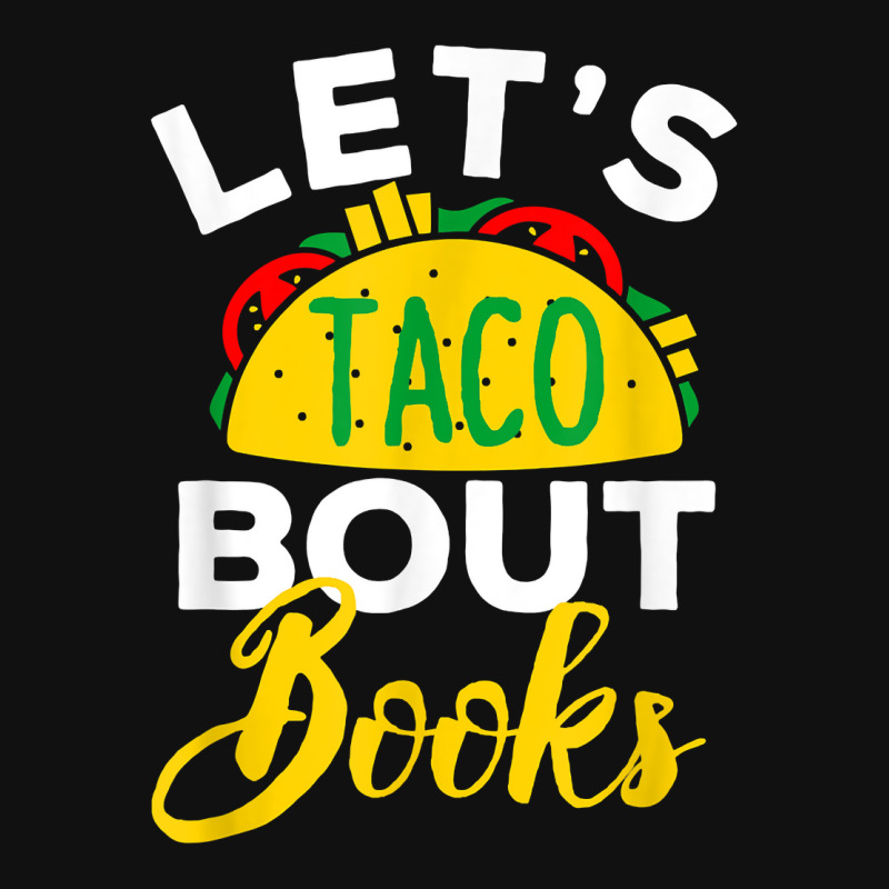 Let's Taco About Books Funny Mexican Pun Bookworm Weekender Totes By ...
