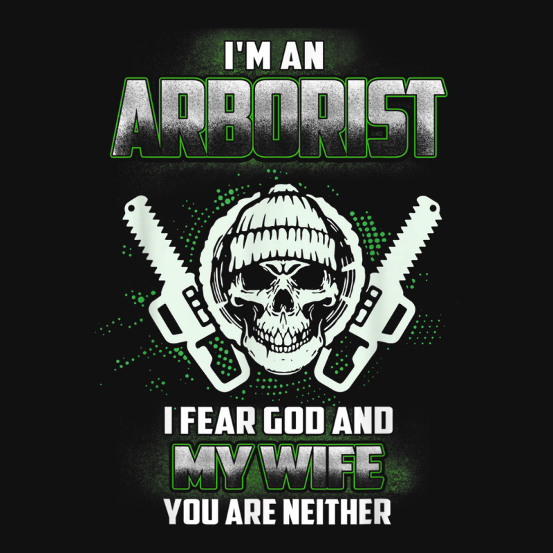 Funny Arborist Lumberjack Tree Climber I Fear God And Wife Fanny Pack ...