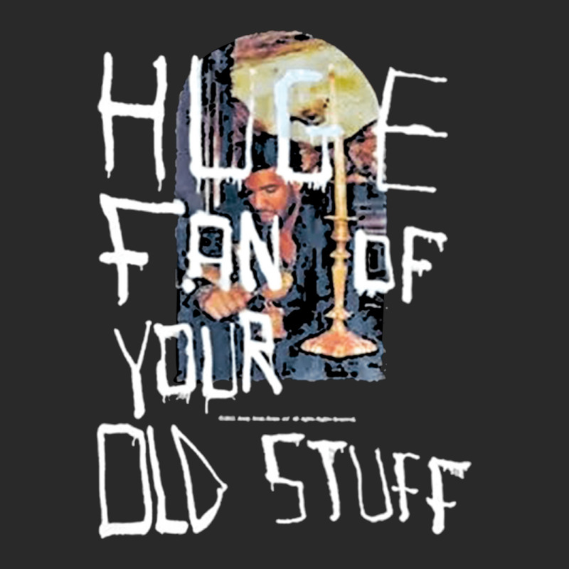 Huge Fan Of Your Old Stuff, The Huge Fan Of Your Old Stuff, Huge Fan O ...