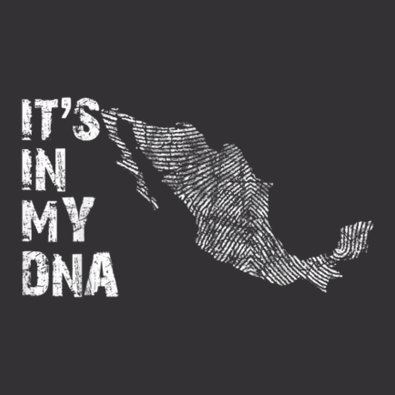 Vintage It's In My Dna Mexico Fingerprint Map Mexican Pride Vintage ...