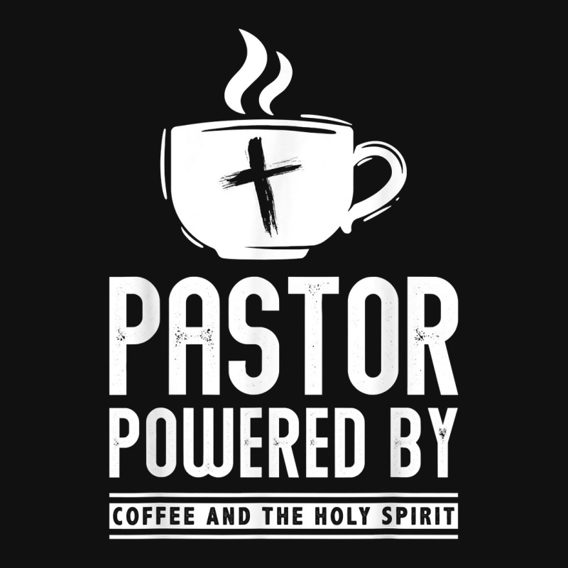 Pastor Powered Coffee And The Holy Spirit Funny Pastor Atv License ...