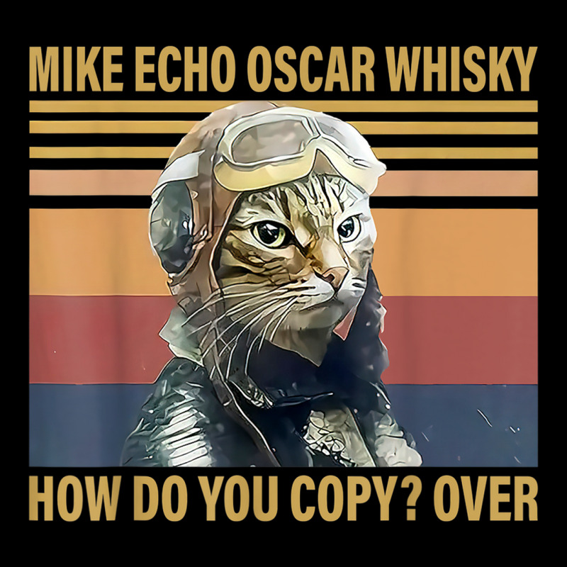 Cat Mike Echo Oscar Whisky How Do You Copy Over Vintage Youth ...