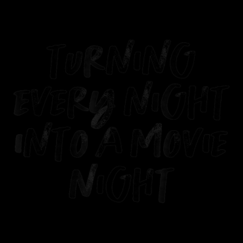 Vintage Style Turning Every Night Into A Movie Night Text Long Sleeve ...