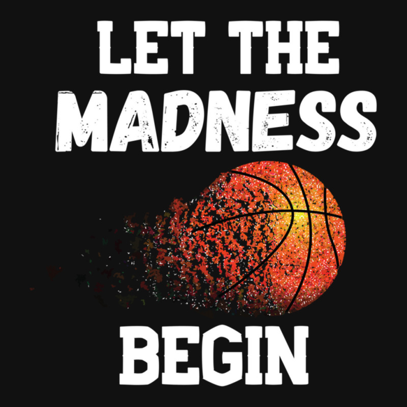 Let The Madness Begin March Madness Metal Print Square By Garryturner ... Let The Madness Begin March Madness Metal Print Square By Garryturner ...