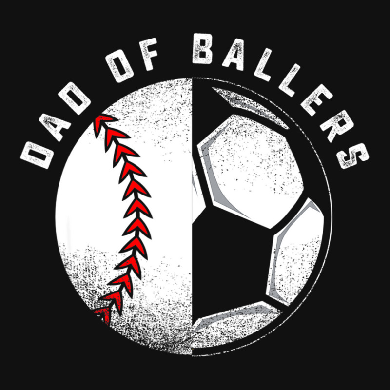 Dad Of Ballers Father Son Soccer Baseball Player Coach Gift Accessory ...