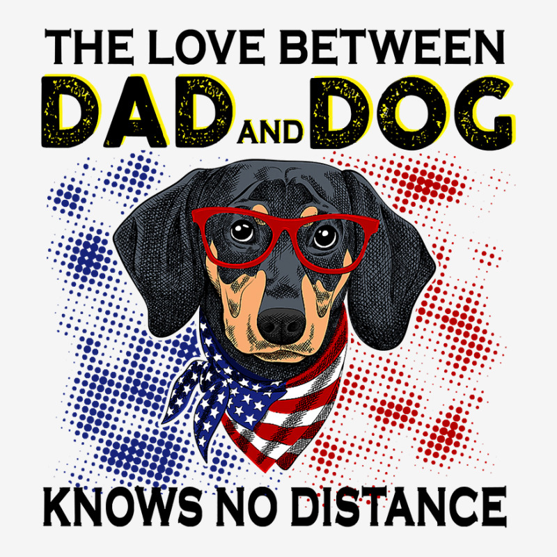 Dachshund Doxie The Love Between Dad And Dog No Distance Lovely Dachsh ...