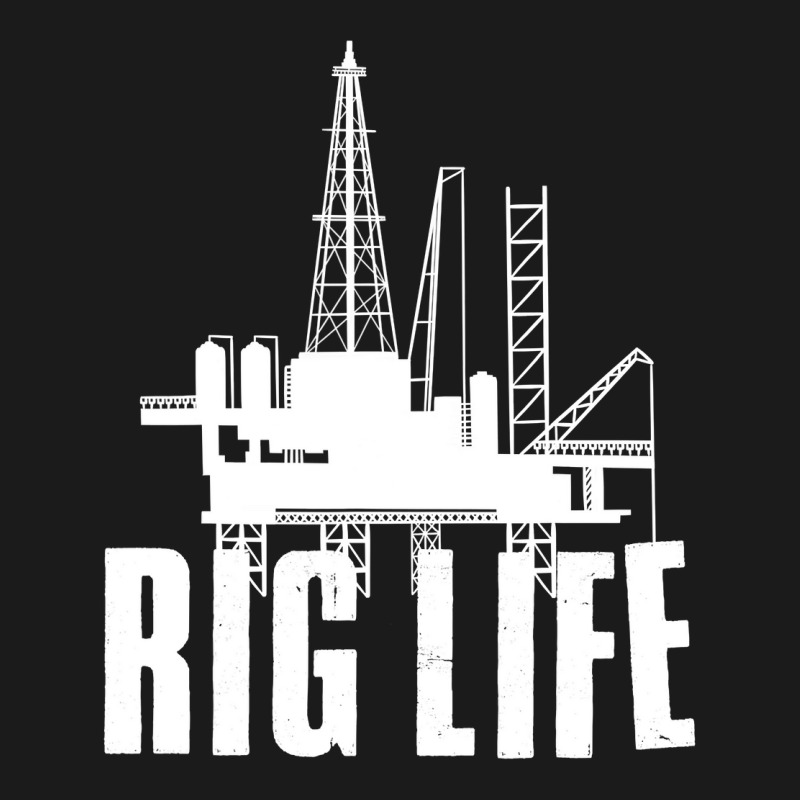 Funny Oil Rig Art Men Dad Oil Field Roughneck Rig Operator Full-length ...