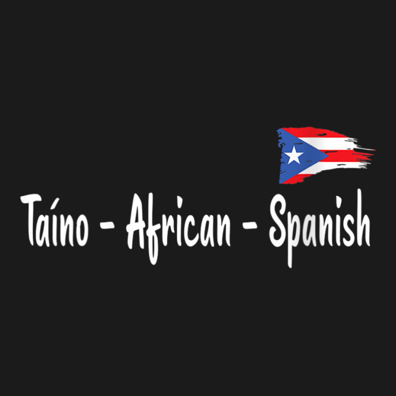 Womens Taino African Spanish Puerto Rican Roots & Puerto Rico Flag V N ...