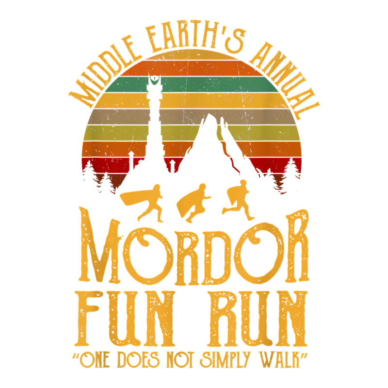 One Does Not Simply Walk Middle Earths Annual Mordor Fun Run T Shirt ...