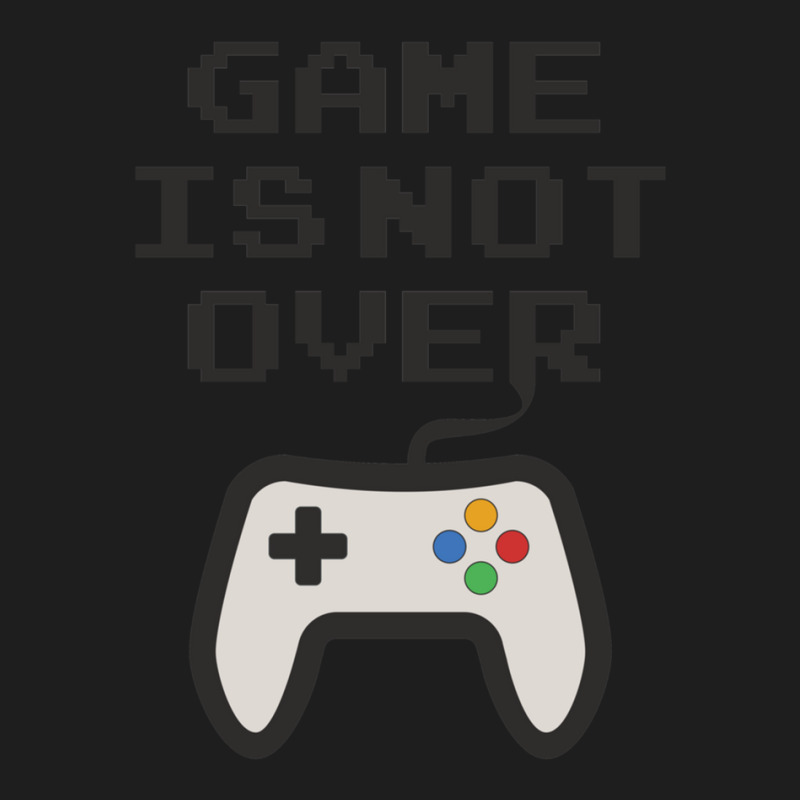 Game Is Not Over Classic T-shirt By Roberttaylor - Artistshot