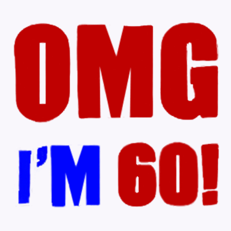 Custom Omg I'm 60! Tank Top By Acoy - Artistshot