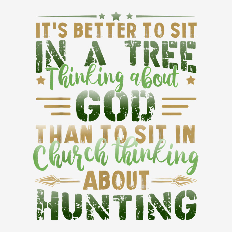 Better To Sit In A Tree Thinking About God Hunting Hunter Magic Mug By ...