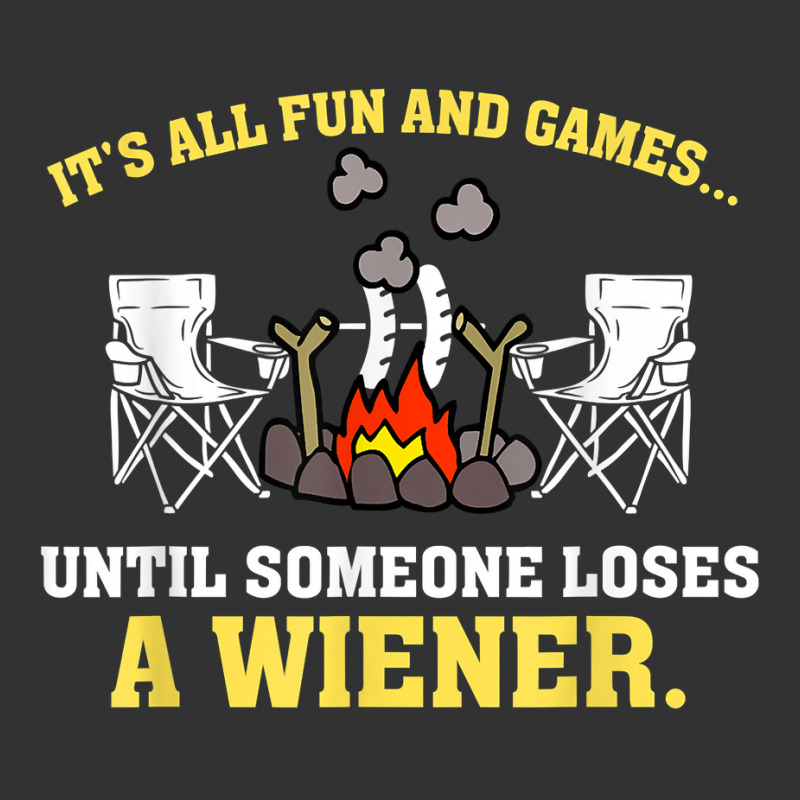 Mens Its All Fun And Games Until Someone Loses A Wiener Dad Joke T Sh