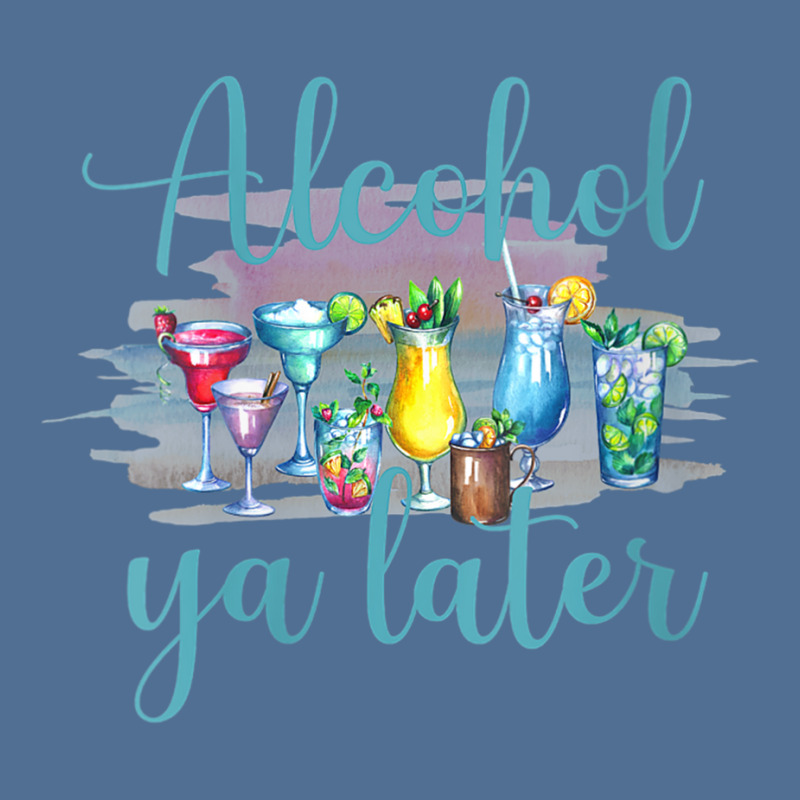 Womens Alcohol Ya Later Wine Lover Wine Drinking Day Alcohol Party V N ...