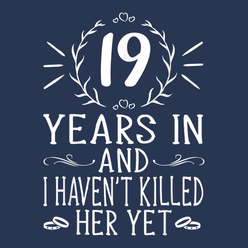 Mens 19th Wedding Anniversary Gifts For Him - 19 Years Marriage Men ...