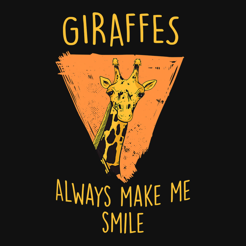 Giraffe Giraffes Always Make Me Smile Zoo Funny Giraffe 202 Giraffes ...