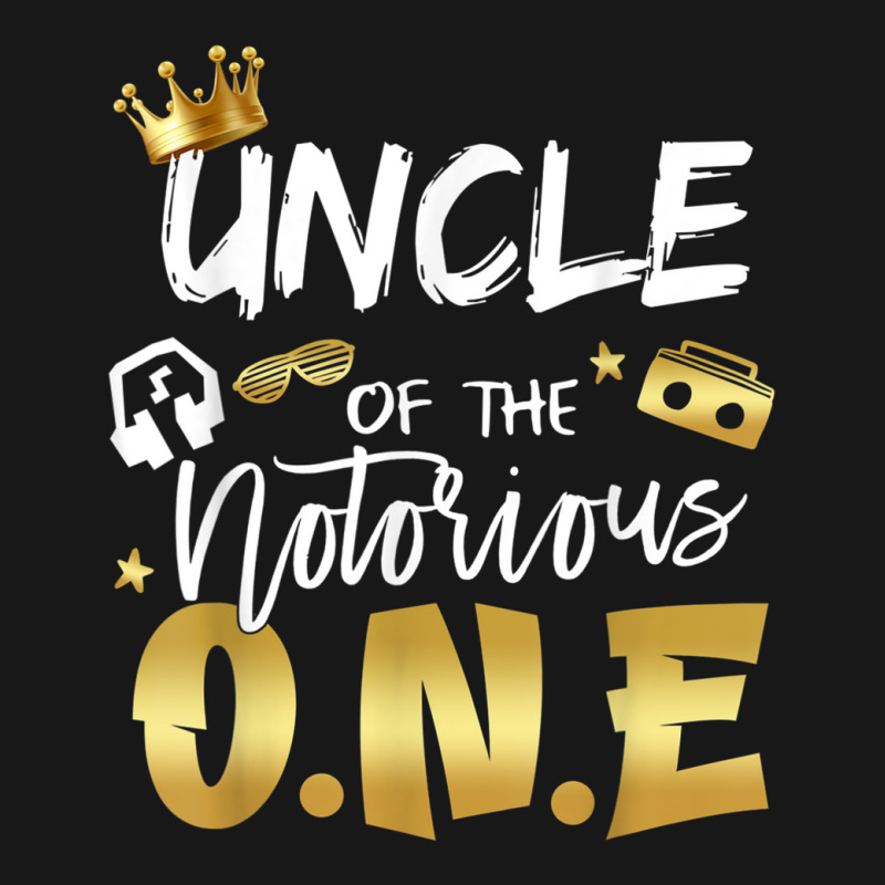 Uncle Of The Notorious One Old School Hip Hop 1st Birthday Flannel ...
