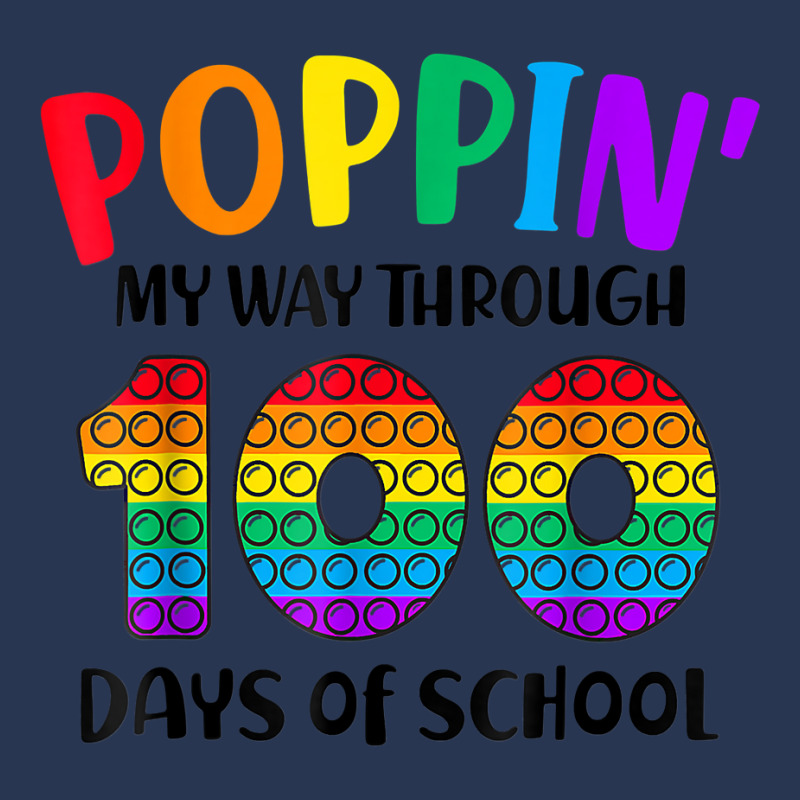 Poppin My Way Through 100 Days Of School Kids 100th Day Pop T Shirt Men ...
