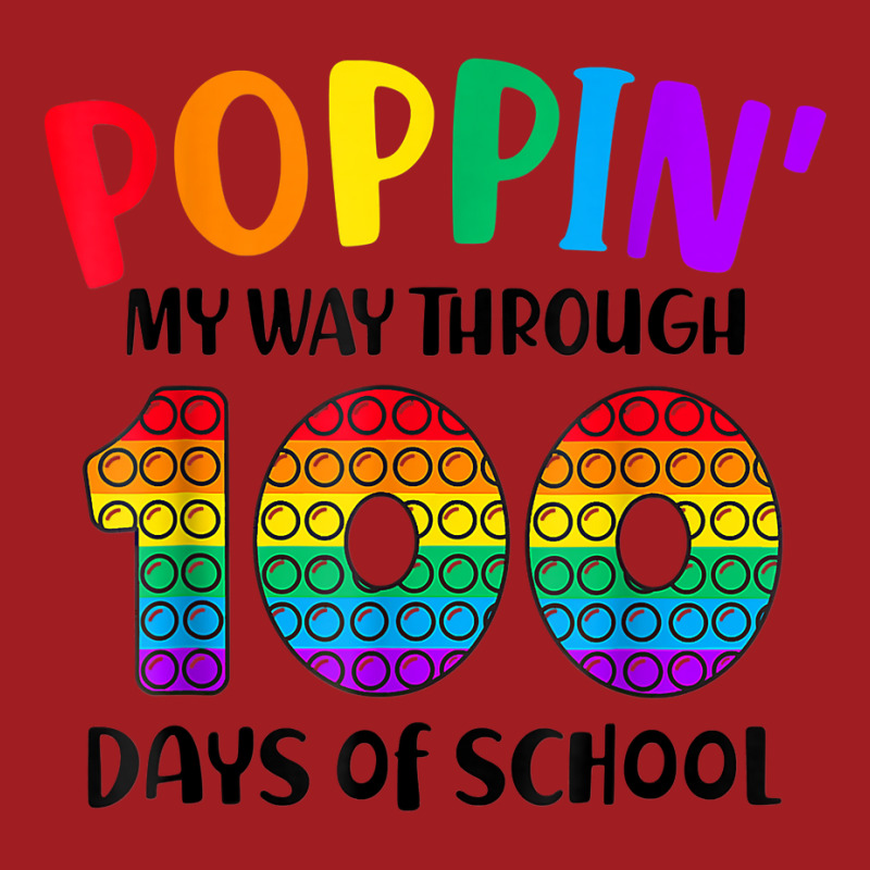 Poppin My Way Through 100 Days Of School Kids 100th Day Pop T Shirt ...