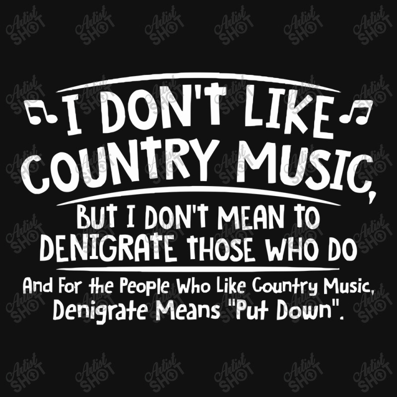 I Don't Like Country Music, But I Don't Mean To Denigrate Those Slide ...