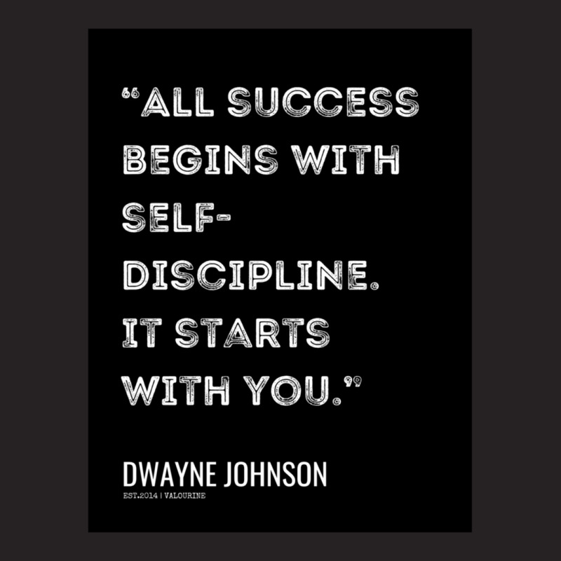 15 Dwayne Johnson Quotes 210609 “all Success Begins With Self Discip ...