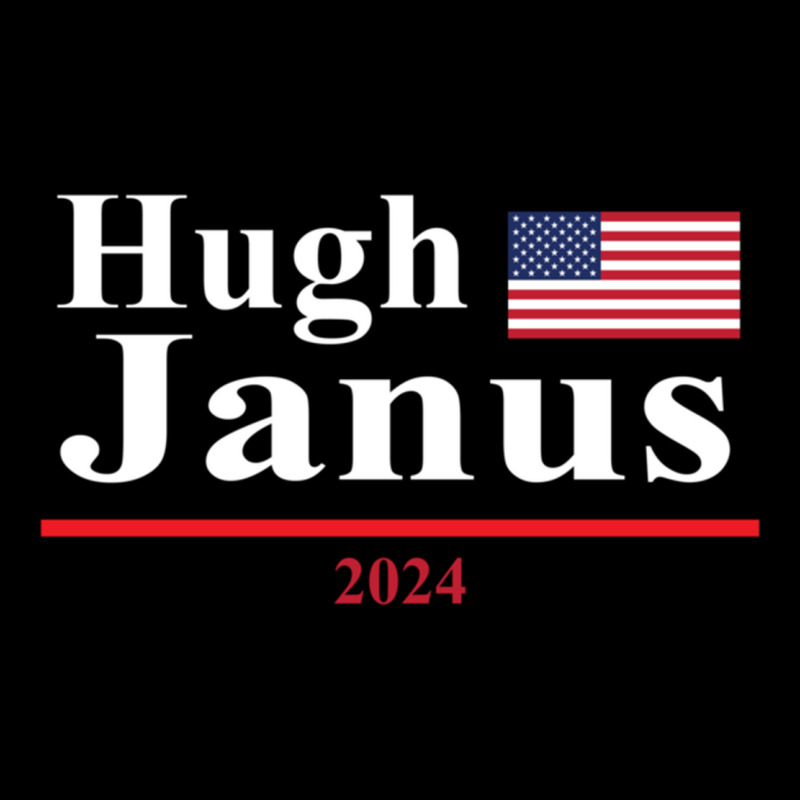 Hugh Janus Funny Presidential Election 2024 Parody Innuendo Pullover H ...
