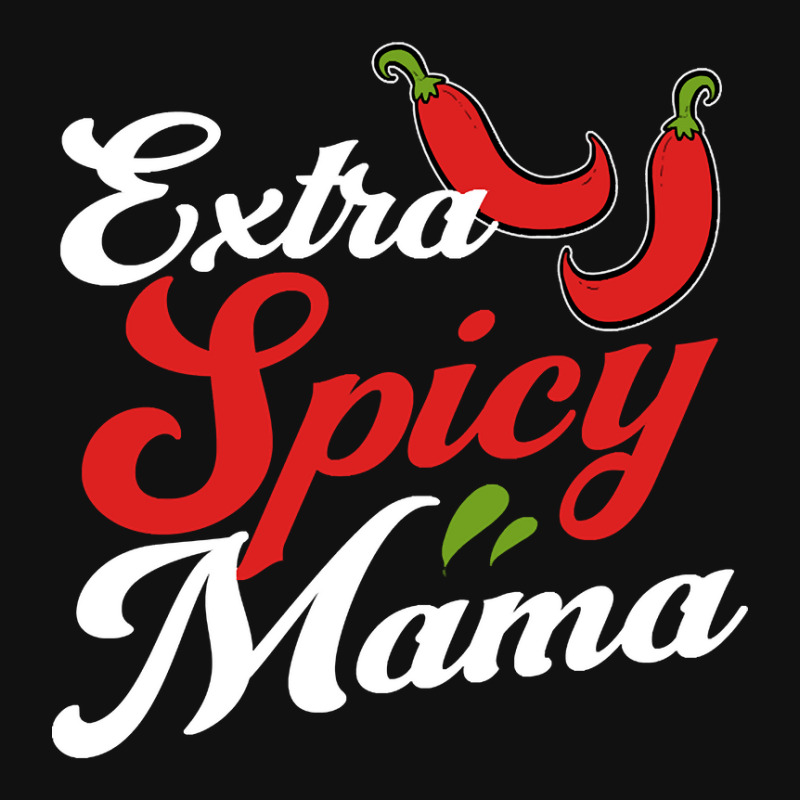 Hot Trend Extra Spicy Mama Cinco De Mayo Mexico Mexican Gift Skinny ...