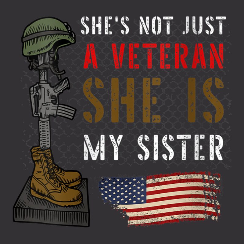 Womens She's Not Just Veteran She Is My Sister Proud Us Veteran V Ne ...