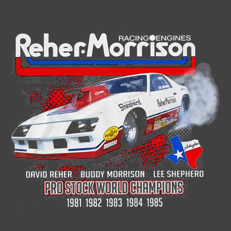 Reher Morrison Racing Engines Pro Stock World Champion Vintage T-shirt ...