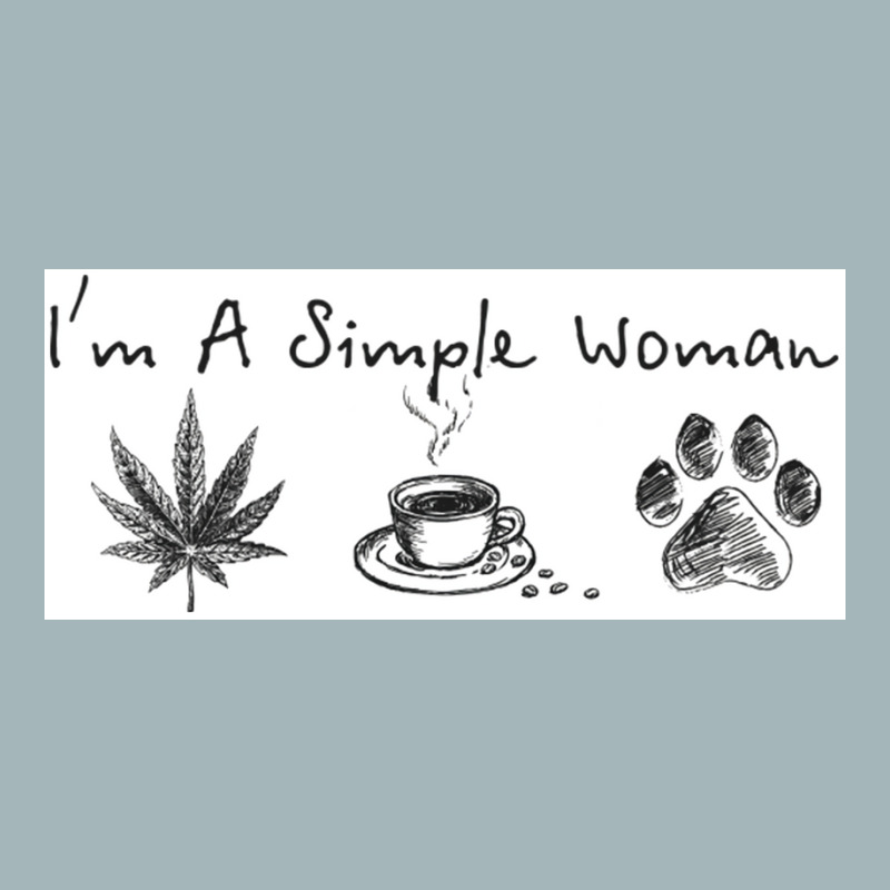 Custom Im A Simple Woman Weed Coffee Dog Paws Cannabis Stoner Poster ...