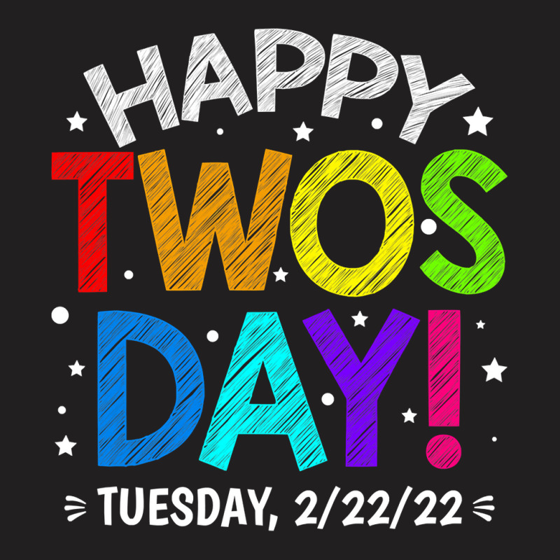 Happy Twosday Tuesday 22222 Teacher Boy Kids Twos Day 2022 T Shirt T ...