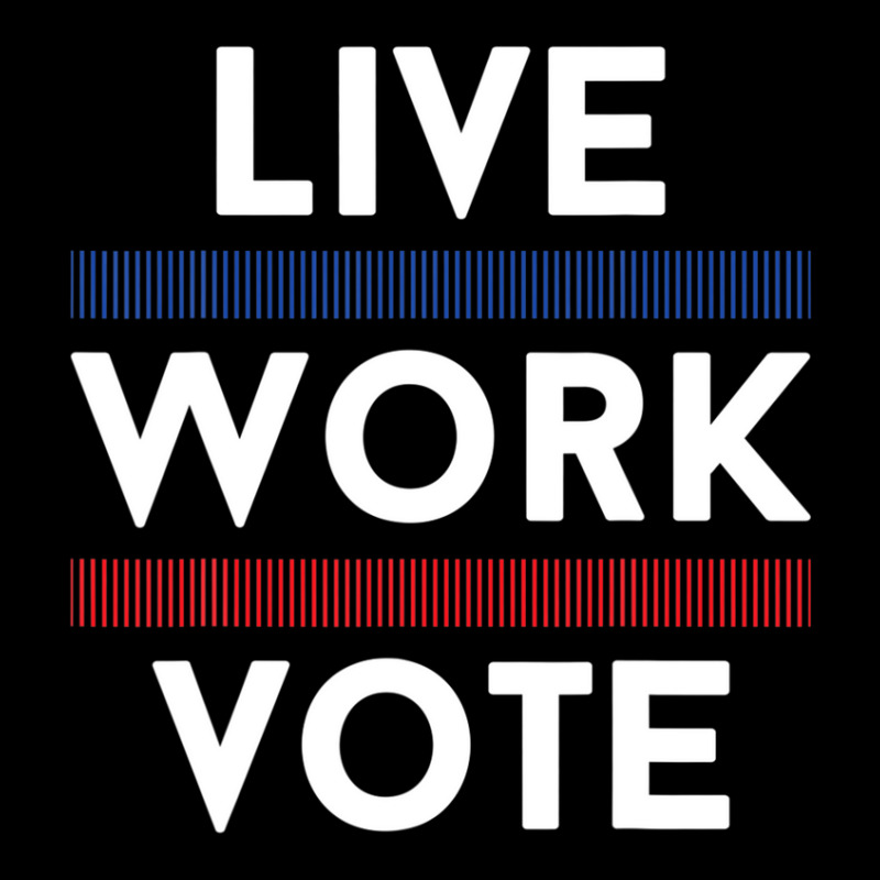 Live Work Vote 2024 Voter Us Election Political Apparel Adjustable ...
