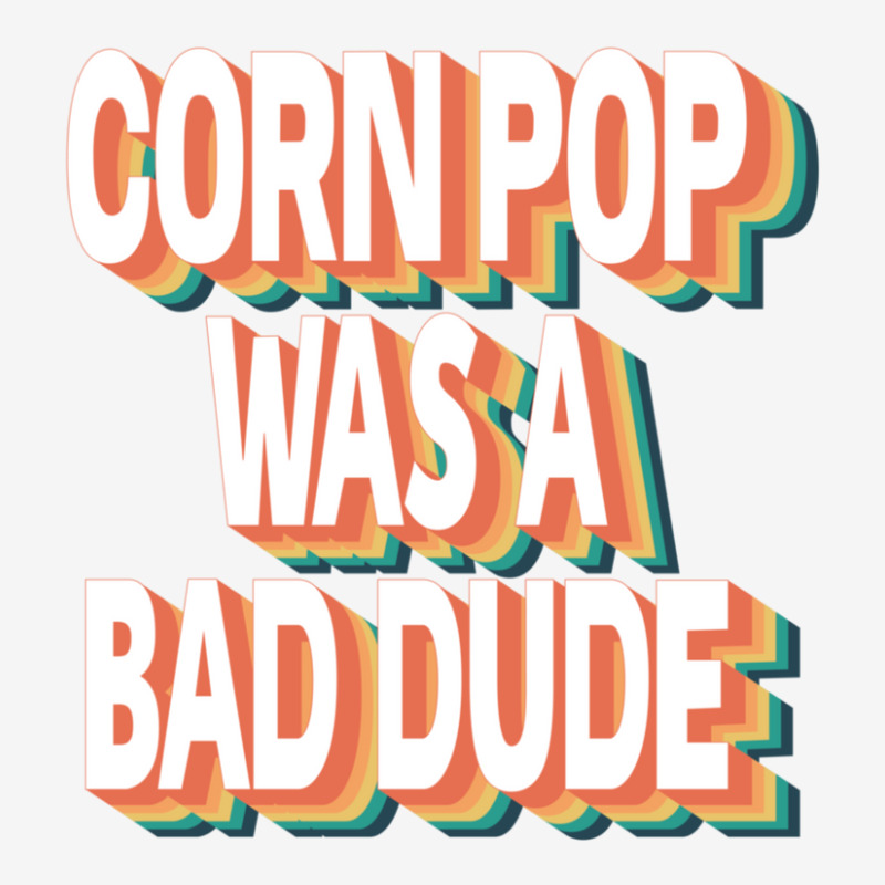Corn Pop Was A Bad Dude Meme Retro Funny Mom Dad Jokes 15 Oz Coffee Mug ...