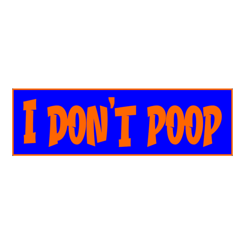 Pen Tv Show Quotes I Donx27t Poop Poster Music Stainless Steel Water ...