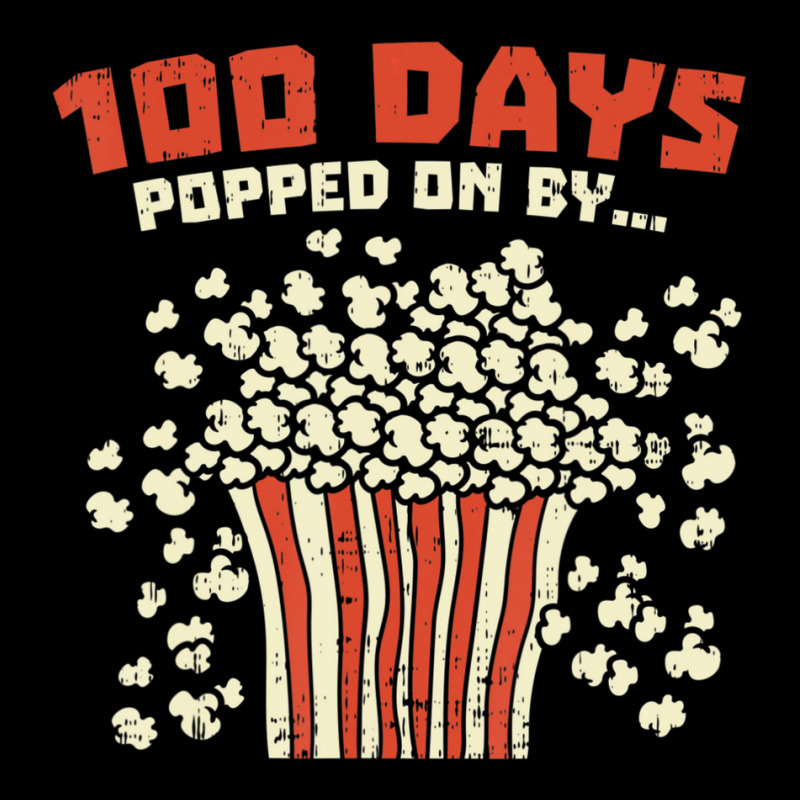 Custom Trending 100th Day Of School 100 Days Popped On By Popcorn Kids ...