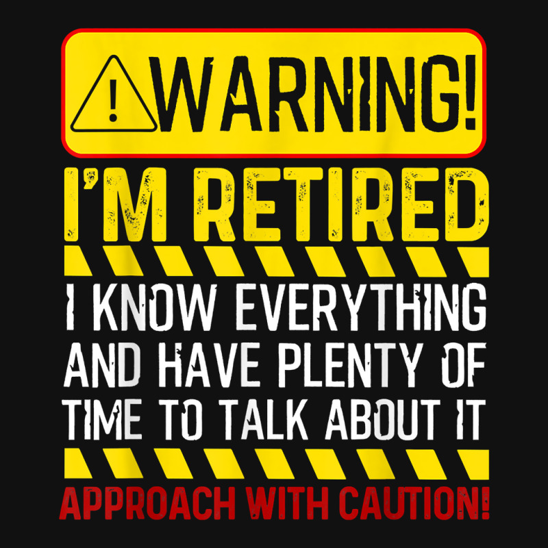 Funny Retirement Gift Men Women Retiree Warning I'm Retired Shield S ...