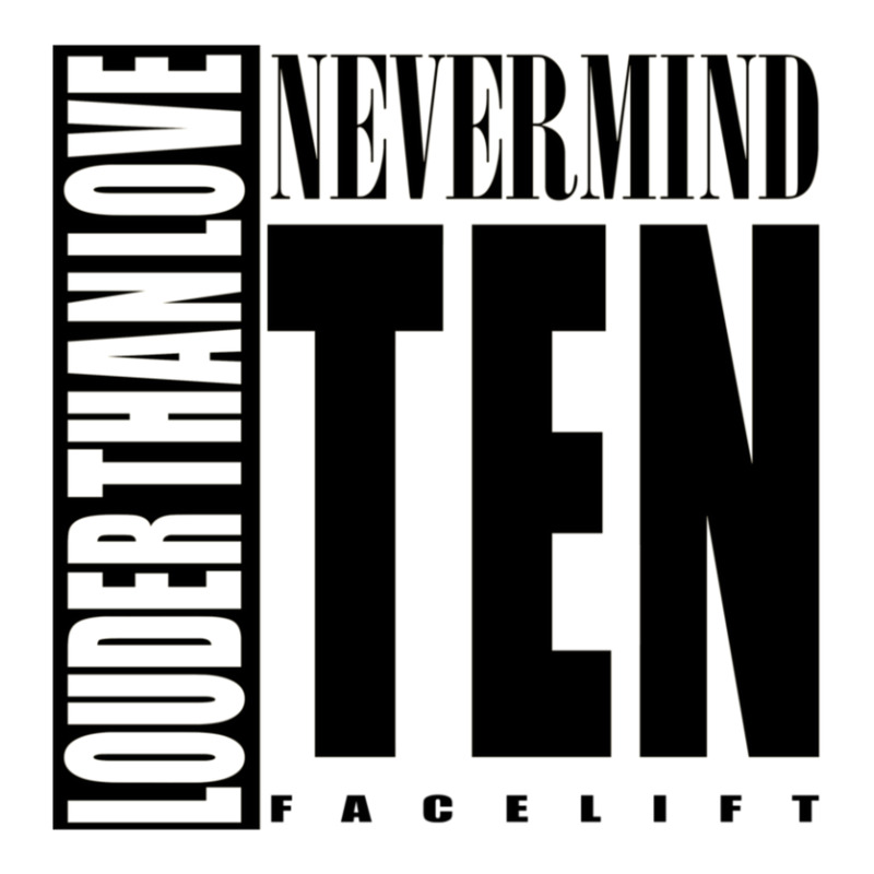 Nevermind Ten Facelift Louder Than The Sound Grunge Albums White Versi ...
