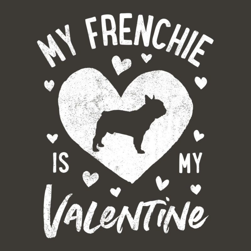 Limited Edition My Frenchie Is My Valentine Valentines Day French Bull ...