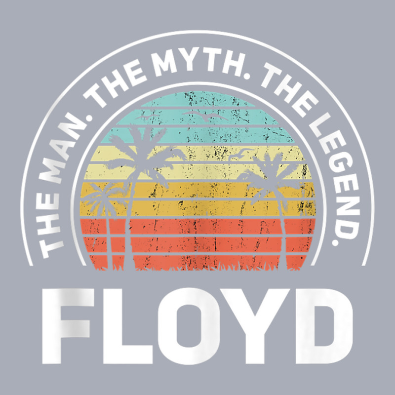 The Name Is Floyd The Man The Myth And The Legend Tank Top Tank Dress ...