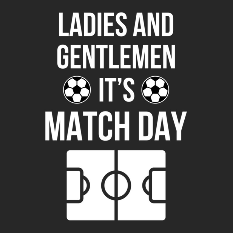 Football Meme - Ladies And Gentlemen It's Match Day (white) .png Women ...