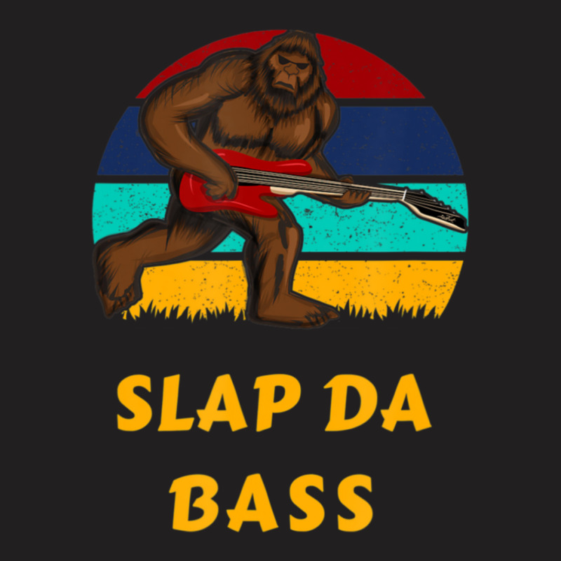 Custom Bigfoot Bass Guitar Slap Da Bass Music Sasquatch 1 T-shirt By ...