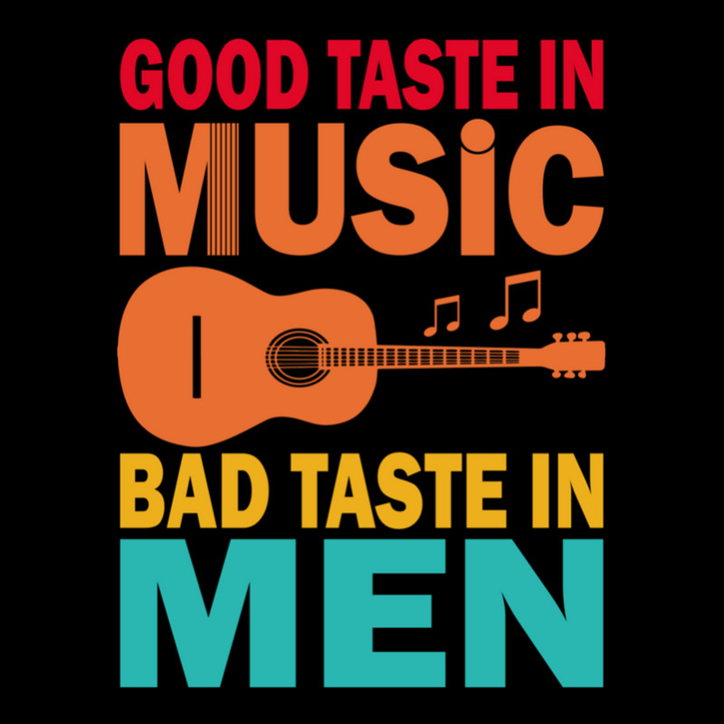 Good Taste In Music Bad Taste In Men Funny Classical Guitar Mom Guitar ...