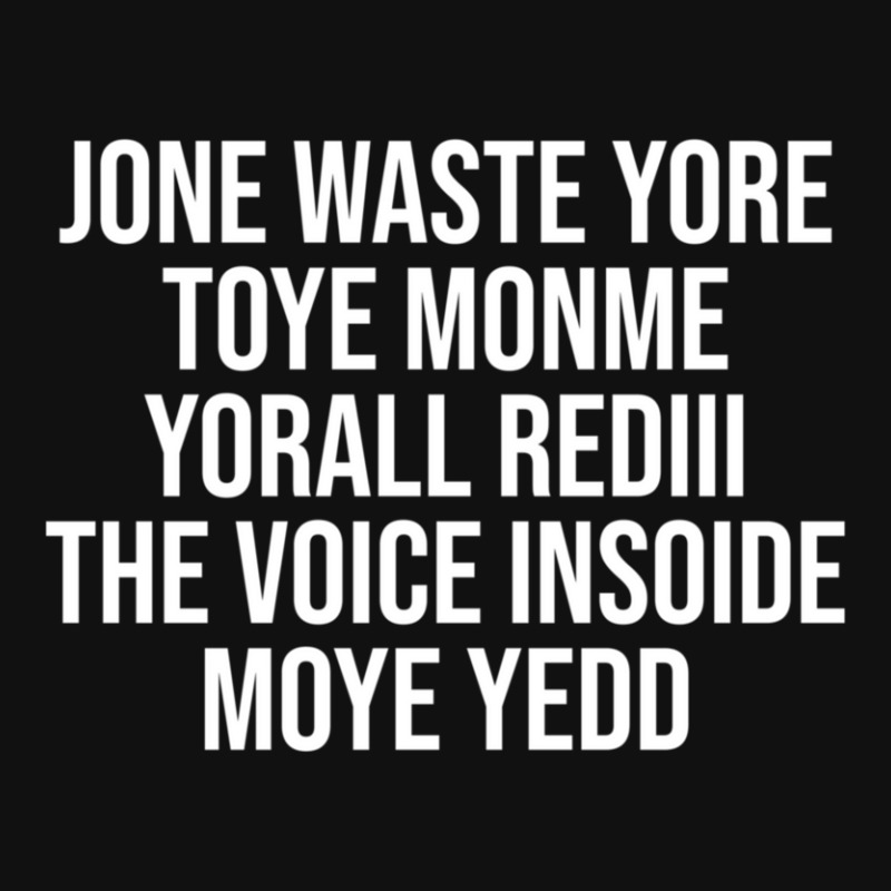 Jone Waste Yore Toye Monme Yorall Rediii The Voice Insoide Moye Yedd57 ...