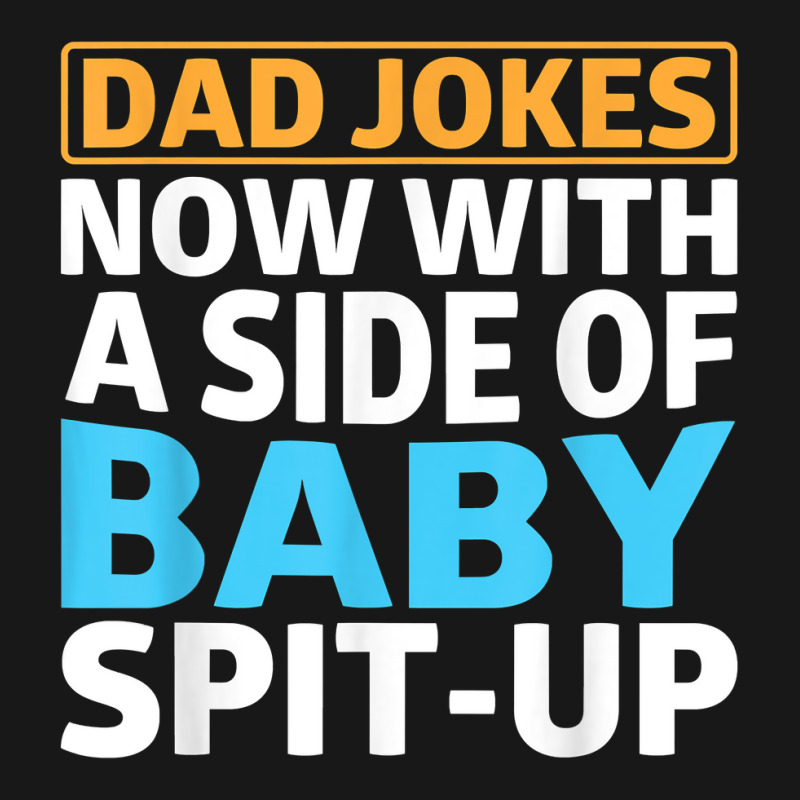 Mens Soon To Be Dad 2023, Dad Jokes With A Side Of Baby Spit Up T Shir ...