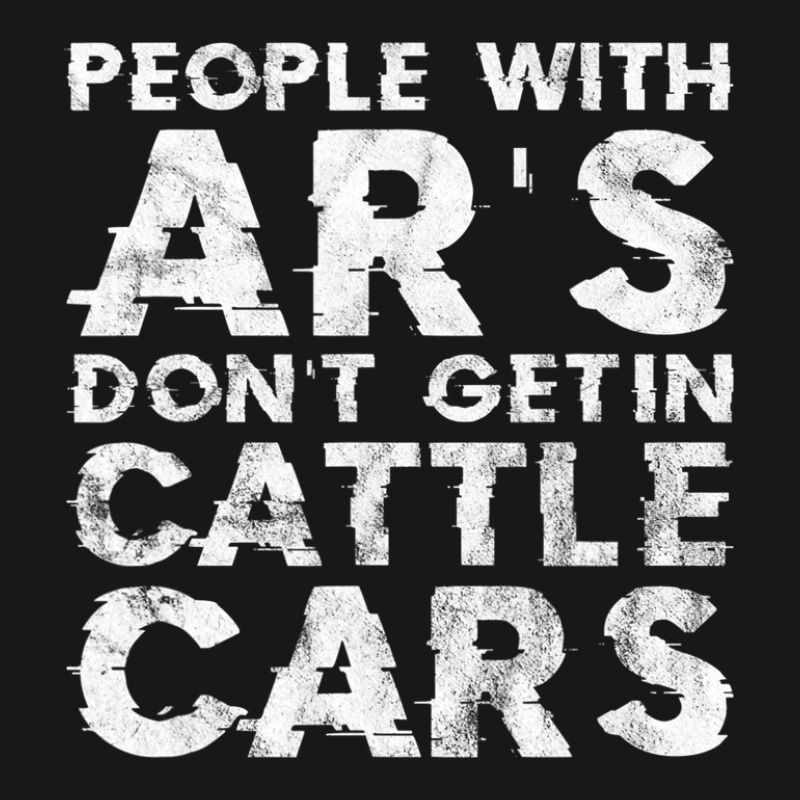 Funny Sarcastic People With Ar's Don't Get In Cattle Cars Flannel Shirt ... Funny Sarcastic People With Ar's Don't Get In Cattle Cars Flannel Shirt ...