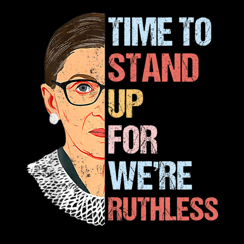 Time To Stand Up For We're Ruthless We Are Ruthless Feminist Apple ...