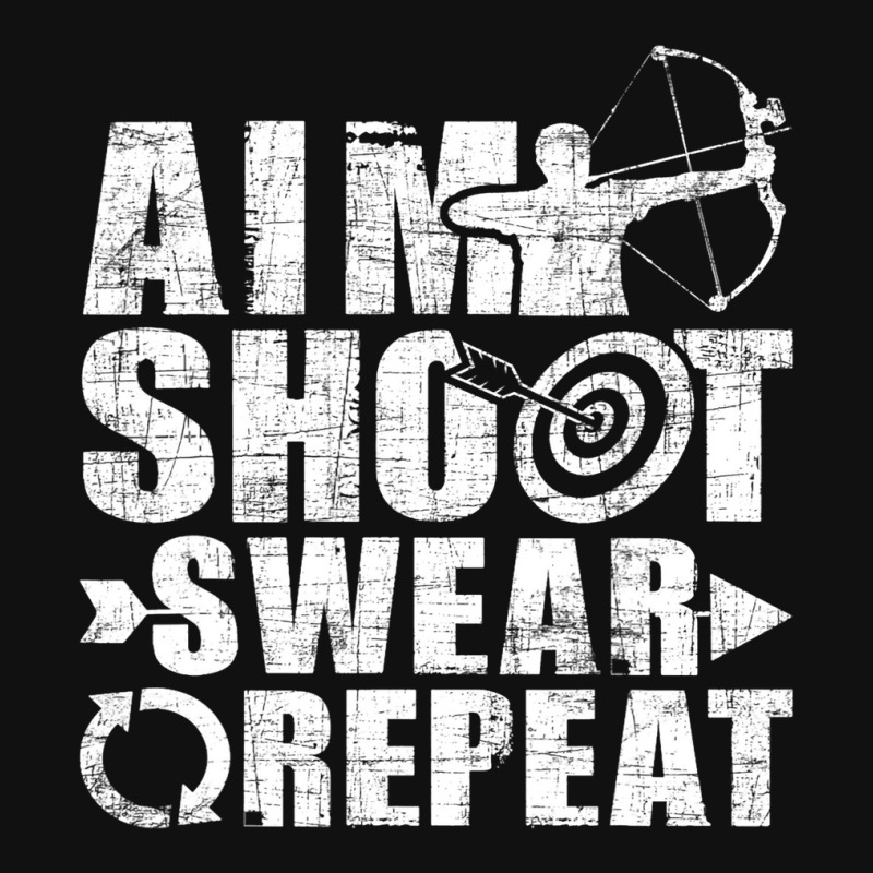 Aim Shoot Swear Repeat Bow Arrow Archery Archer Bo Atv License Plate By ...