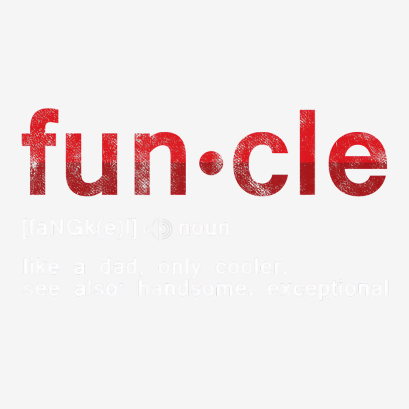 Custom Cool Fun Uncle Fun Cle Like A Dad Definition Uncle Travel Mug By ...