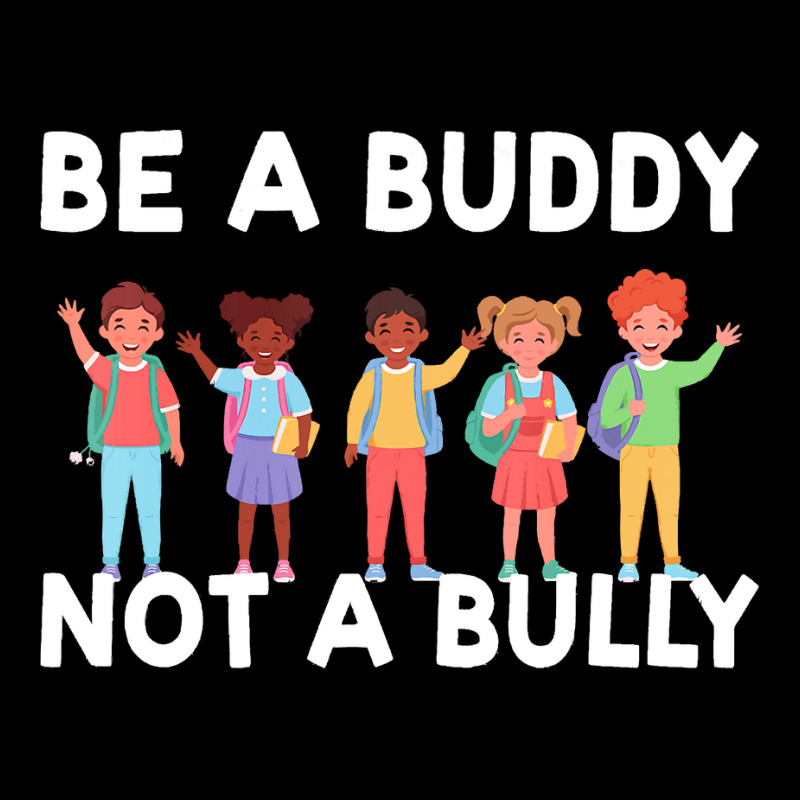 Anti Bullying Unity Day Kindness Be A Buddy Not A Metal Print ...